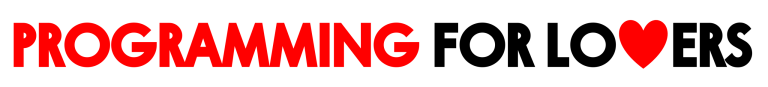 Programming for Lovers